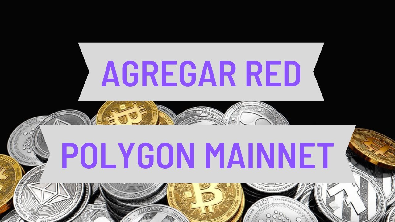 Agregar Blockchain de Polygon Mainnet a Metamask - YouTube