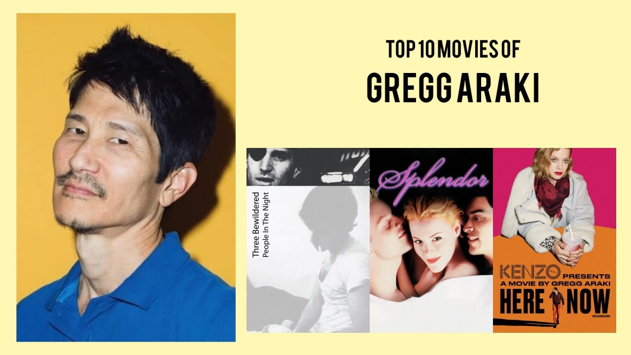 Gregg Araki | Top Movies by Gregg Araki| Movies Directed by Gregg Araki ...
