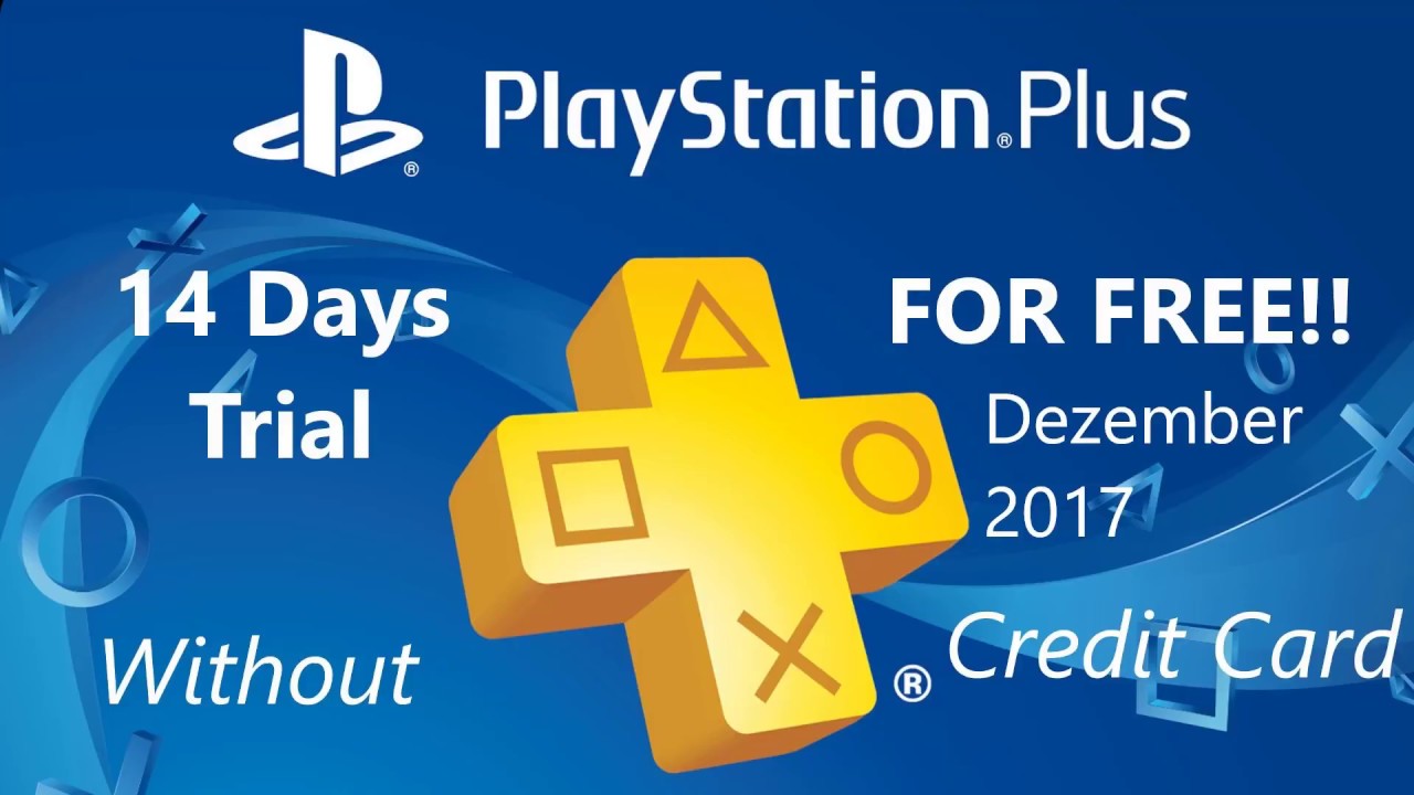 Playstation Plus FOR FREE - 14 Days Trial - Dezember 2017/18 - (Without ...