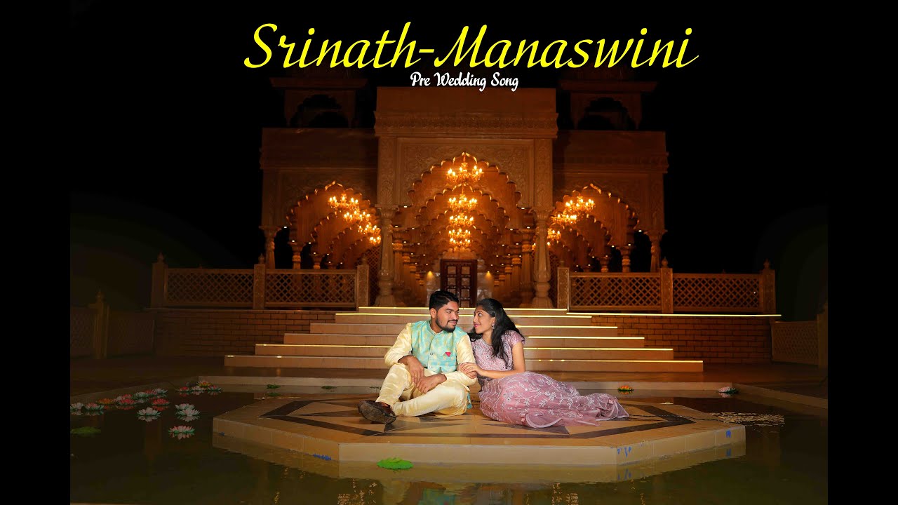 ##best Pre Wedding Song Of Srinadh + manaswini - YouTube