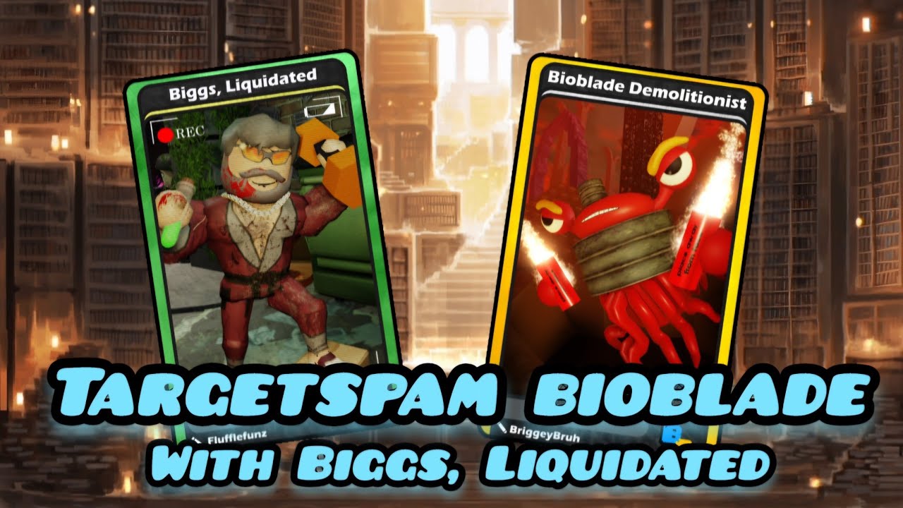 Targetspam Bioblade with Biggs?! - YouTube