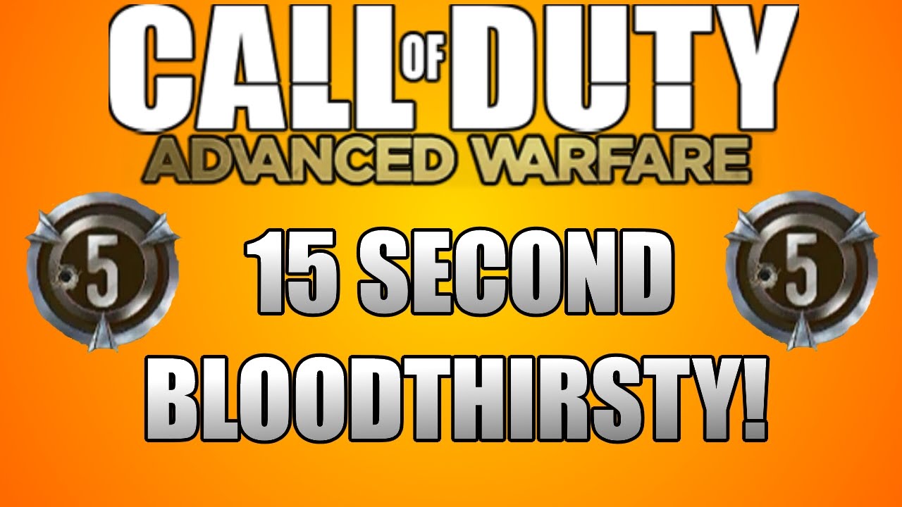 Call of Duty: Advanced Warfare - Blood Thirsty! In 15 second! - YouTube