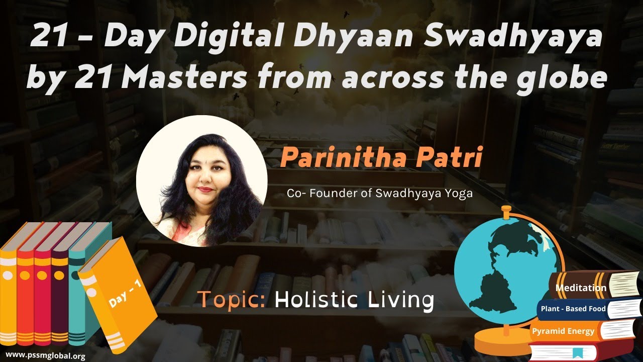 Holistic Living by Master Parinitha Patri | 21 Days-21 Masters | Day 1 ...