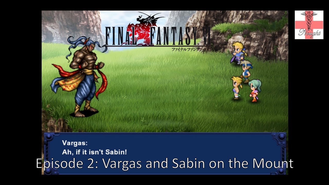 Final Fantasy VI [Episode 2] Vargas and Sabin on the Mount (Let's Play ...