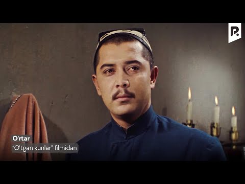O'rtar (O'tgan kunlar filmidan)