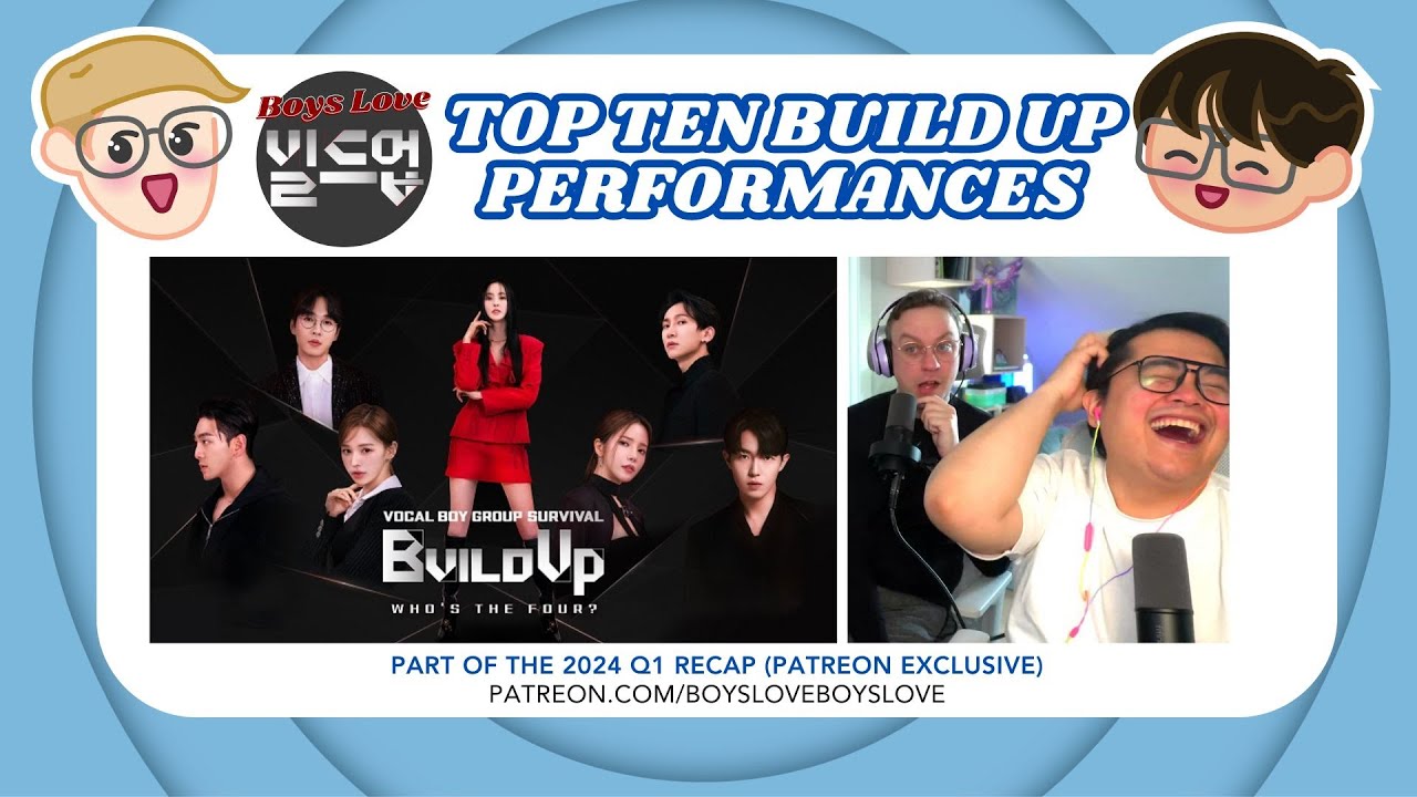 Top Ten Performances of Build Up | Boys Love Build Up - YouTube