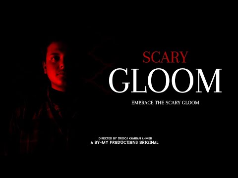 Scary Gloom | Horror & Mystery🖤🎥| ByMyProductions - YouTube