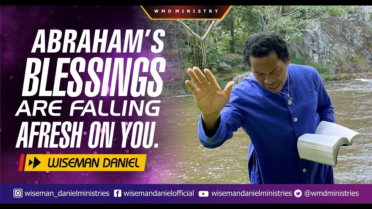 ABRAHAM’S BLESSINGS ARE FALLING AFRESH ON YOU - YouTube