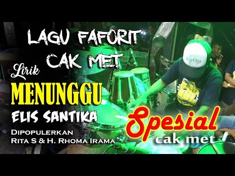 lagu faforit cak met sampai goyang \