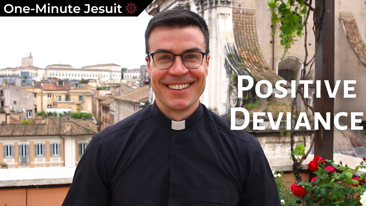 Positive Deviance | One-Minute Jesuit - YouTube