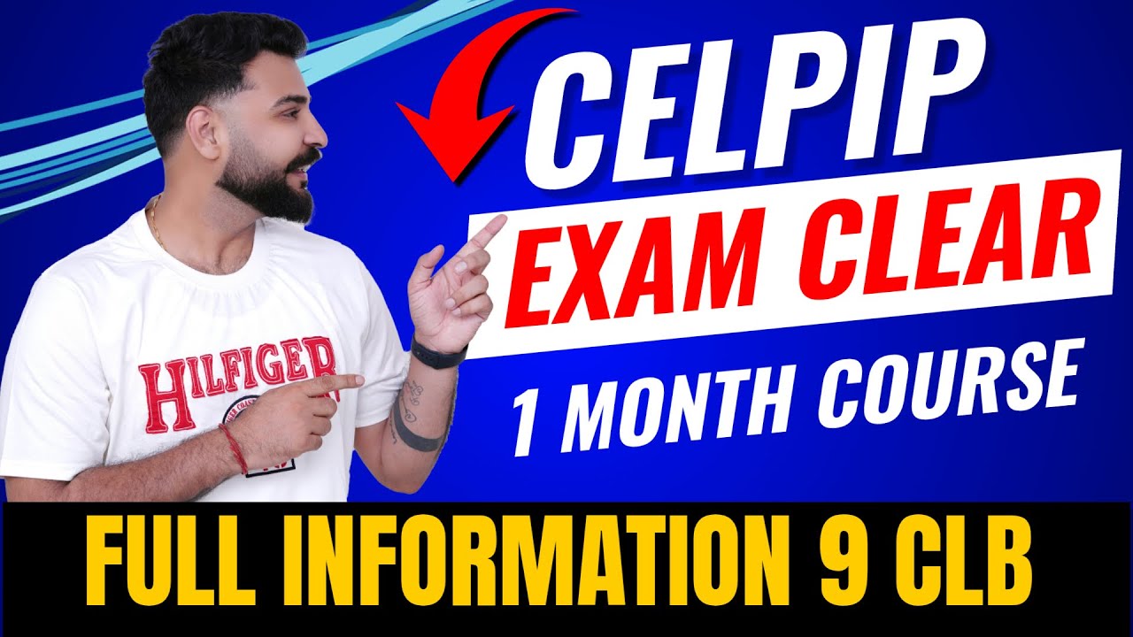 CELPIP CLB 9 in One Video 🎥 | Full Information & Strategy | Raman Sir ...