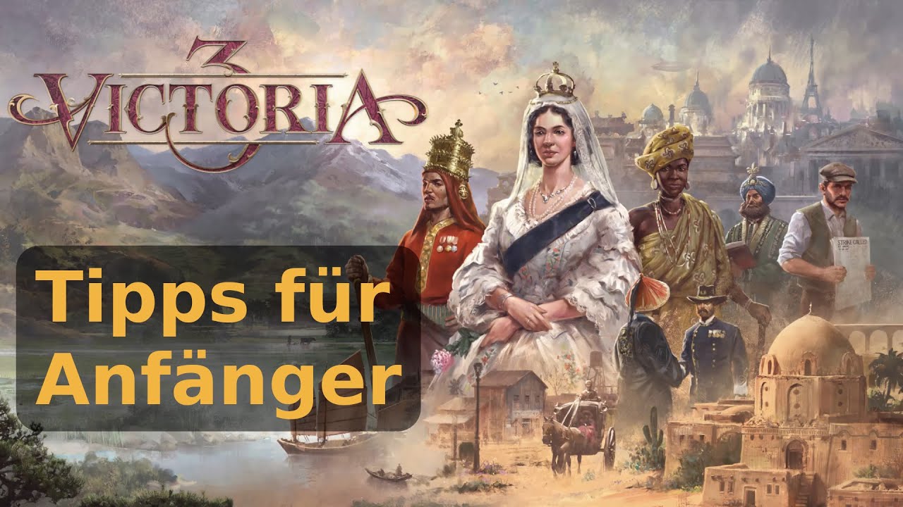 Victoria 3: Tipps für Anfänger (Tutorial / Deutsch) - YouTube