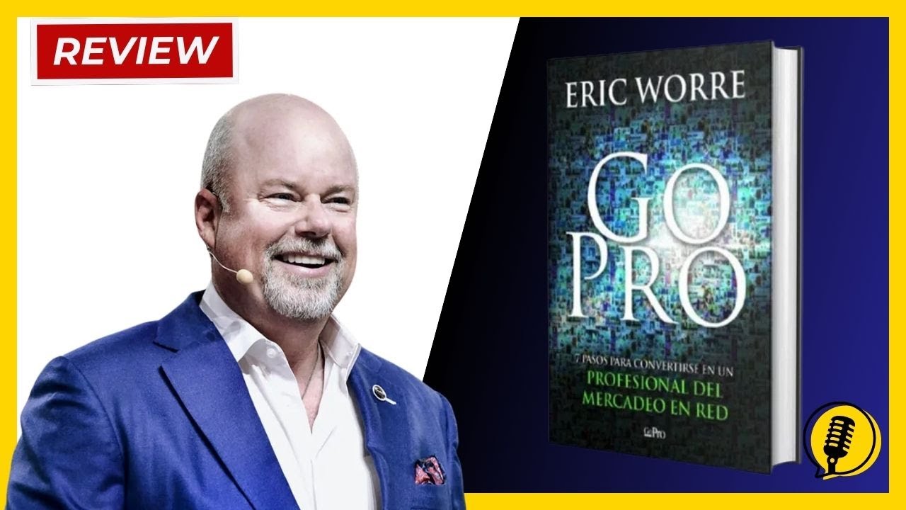 🎙REVIEW: Go Pro de Eric Worre • Audio libro completo Español - YouTube