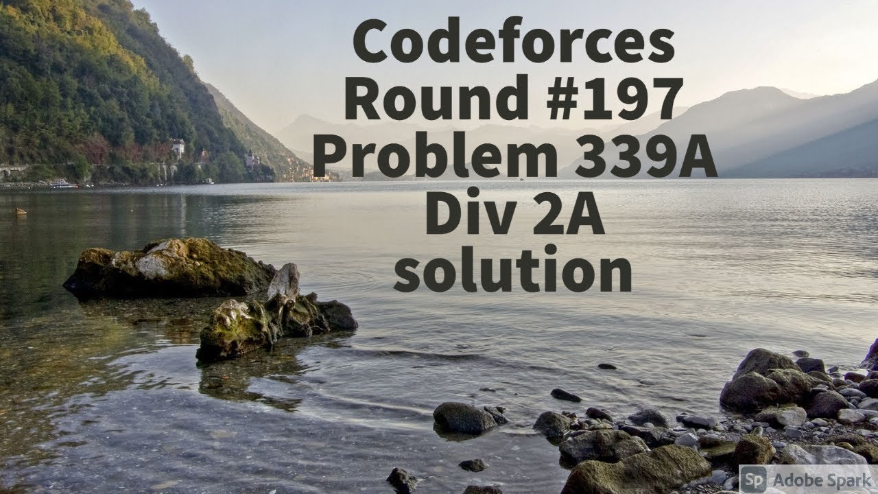 Codeforces Round 197 Problem 339a Div 2a Youtube