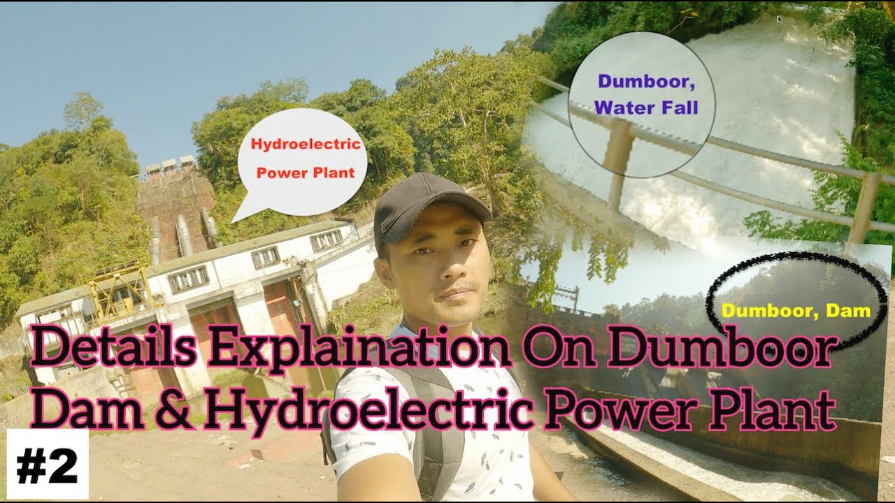 Dumboor Dam Hydroelectric power plant explain in details/Tripura ...