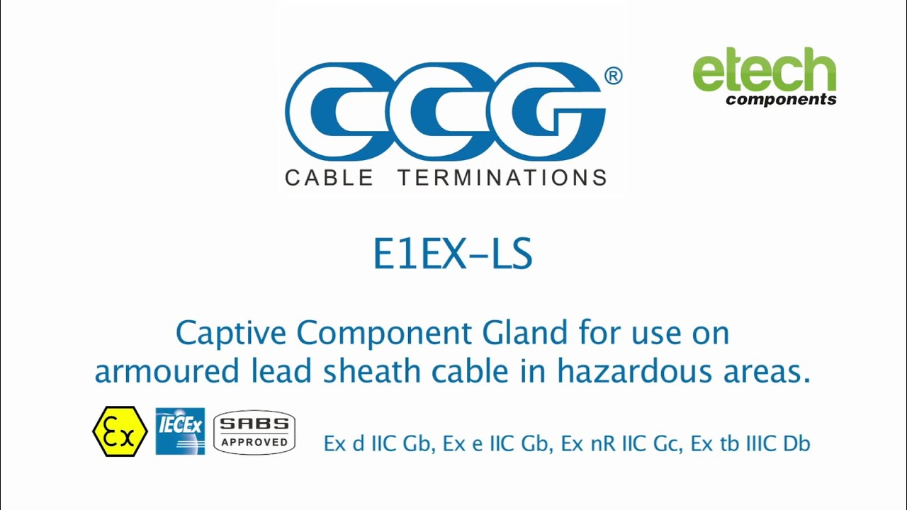 CCG Cable Terminations E1EX-LS for use on armoured lead sheath cable in ...