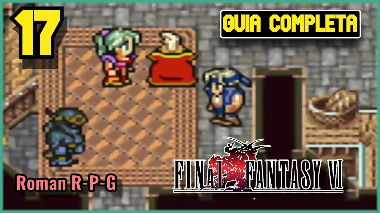 Guia Final Fantasy VI [GBA] Capitulo 17 - Thamasa - YouTube