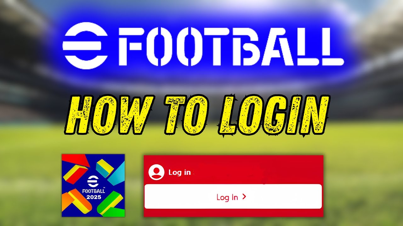 How To Sign in eFootball Account 2025 | Easy eFootball Login Guide ...