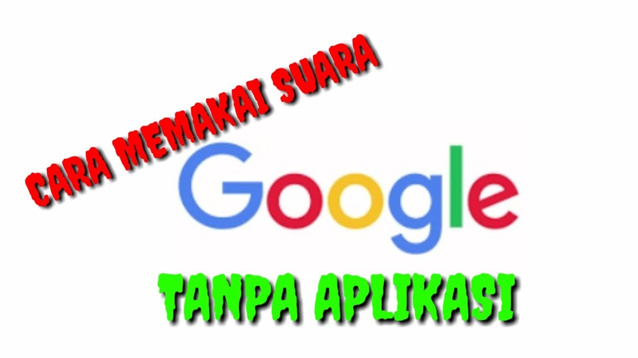 tutorial suara GOOGLE - YouTube
