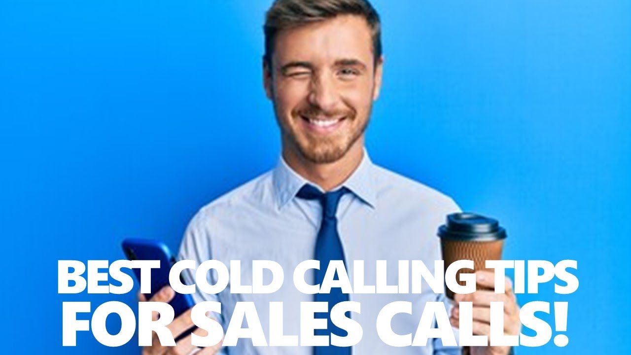 Best Cold Calling Tips for Sales Calls - YouTube
