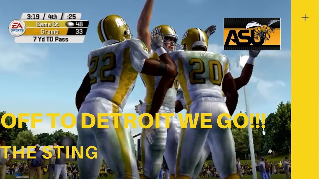 THE STING - WE'RE GOIN TO DETROIT| ALABAMA STATE DYNASTY| NCAA FOOTBALL ...