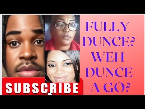 FULLY DUNCE! | WEH DUNCE A GO? - YouTube