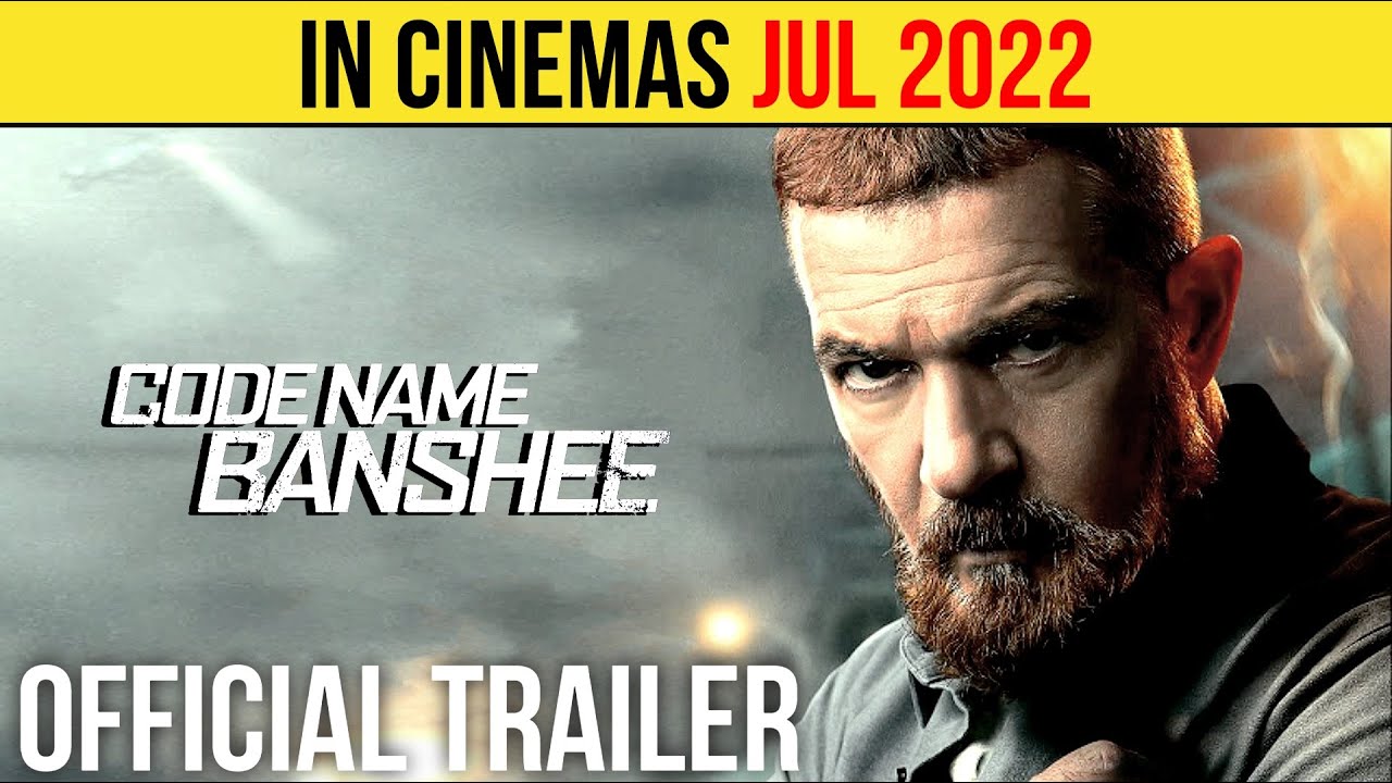 Code Name Banshee Official Trailer (JUL 2022) Antonio Banderas, Action Movie HD - YouTube