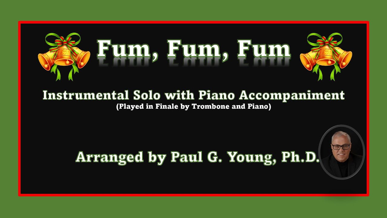 Fum Fum Fum - Instrumental Solo with Piano Accompaniment - YouTube