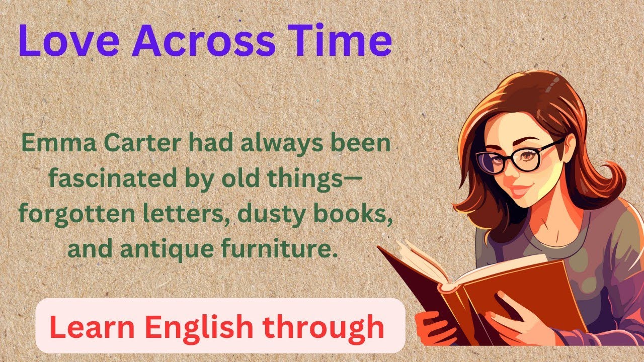 Love Across Time || Learn English Through || Listen & Speak English ...