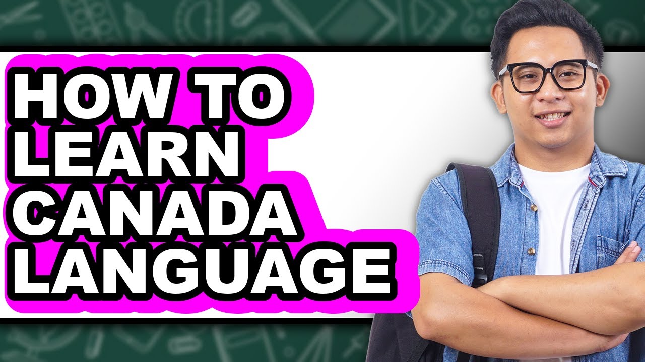 How to Learn Canada Language - Step by Step - YouTube