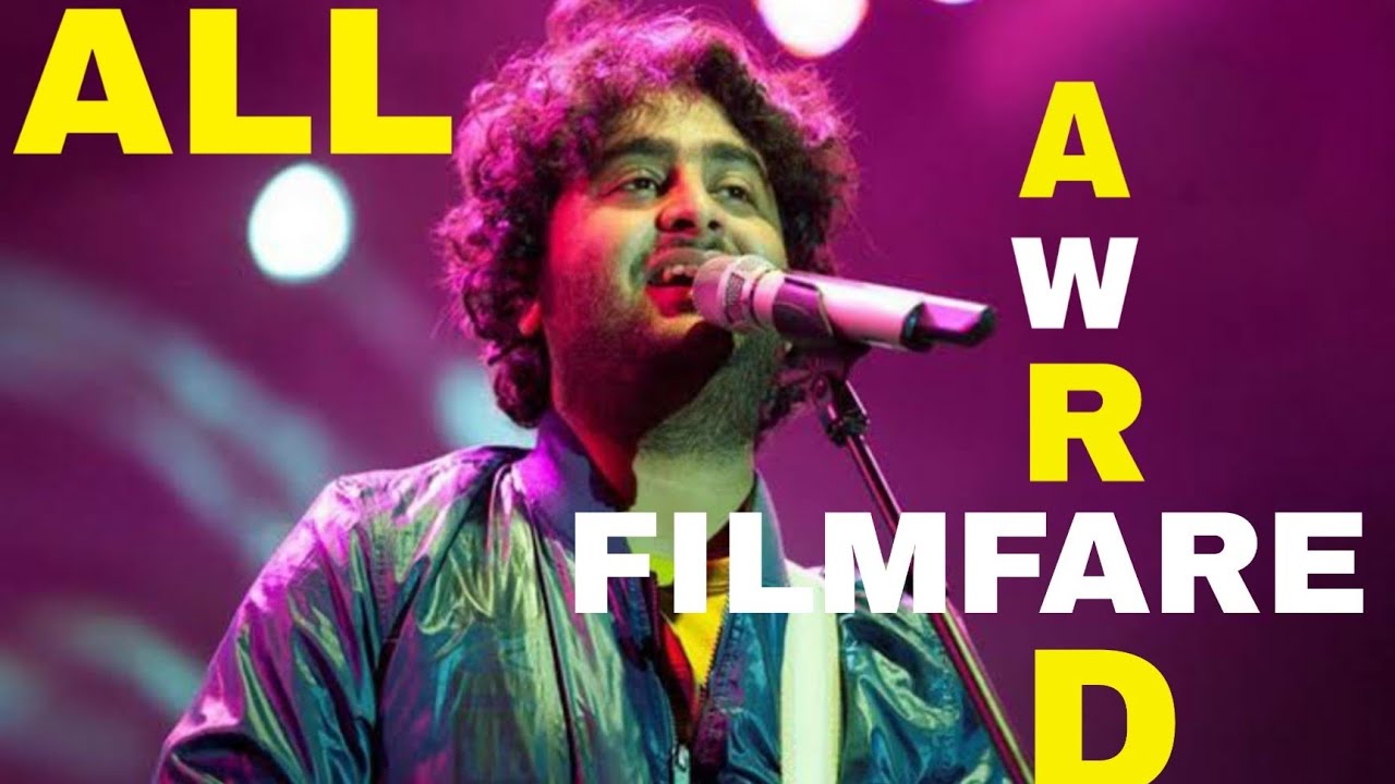 Arijit Singh All Filmfare Award - YouTube