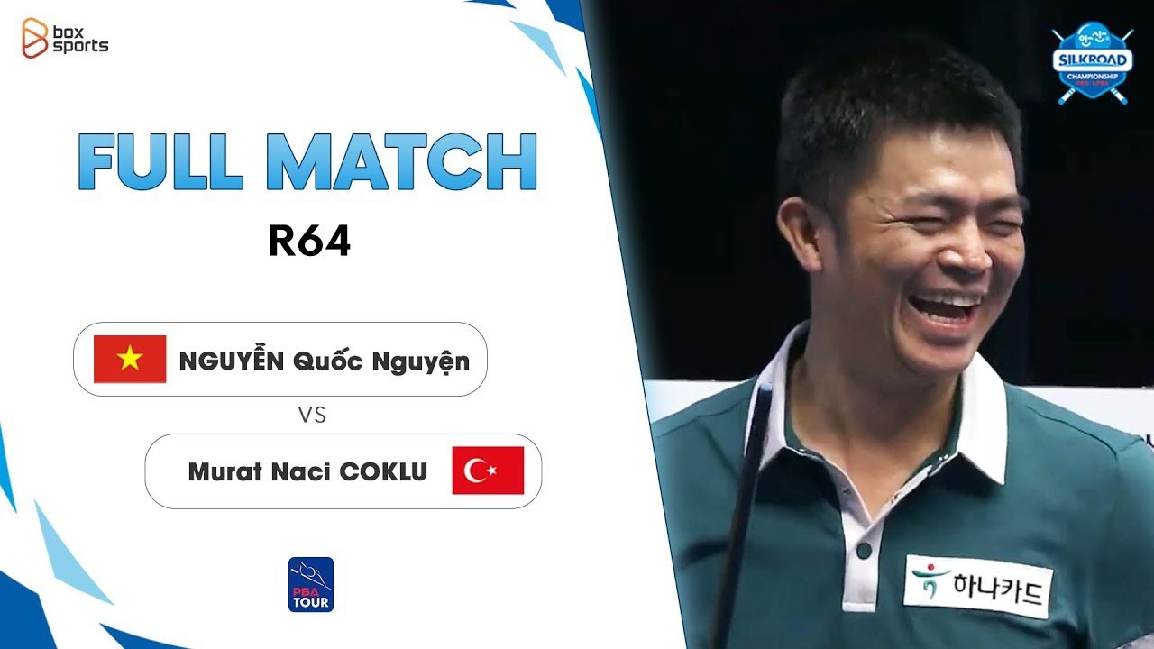FULL MATCH: NGUYỄN Quốc Nguyện vs Murat Naci COKLU | PBA R64- Silkroad ...