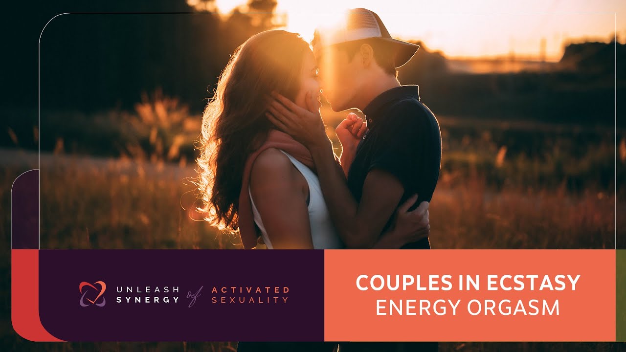Couples in Ecstasy: Energy Orgasm Course for Couples - YouTube
