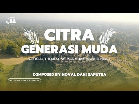 Mas Mbak Jawa Tengah - Citra Generasi Muda (Official Theme Song)