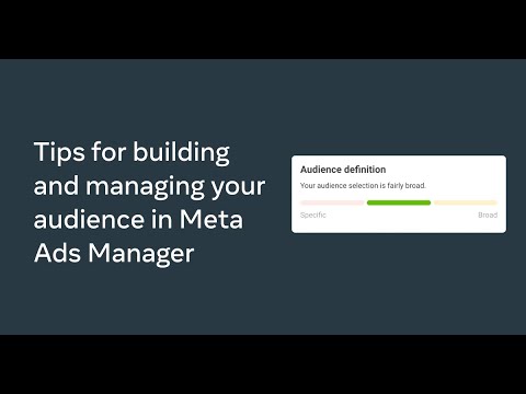 Tips for building and managing your audience in Meta Ads Manager - YouTube