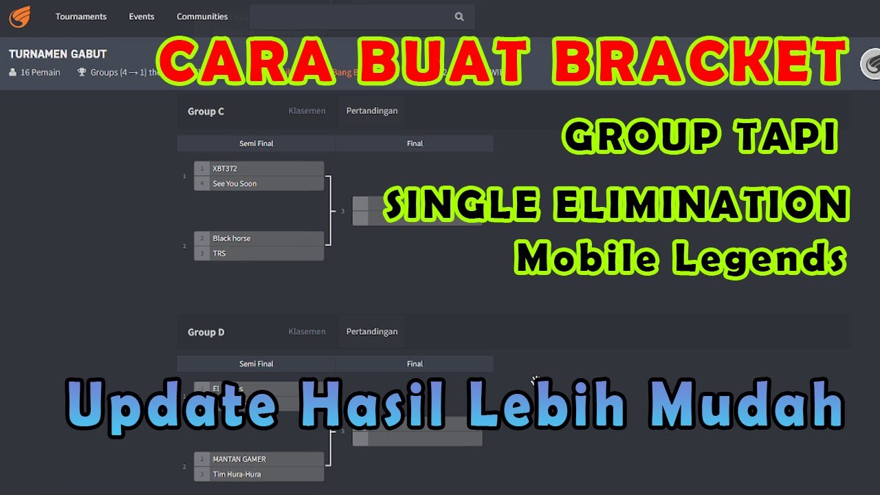 CARA BUAT BRACKET TURNAMEN MOBILE LEGENDS SINGLE ELIMINATION | UPDATE ...