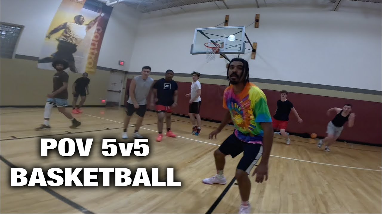 POV 5v5 FIRST PERSON BASKETBALL RUNS - YouTube