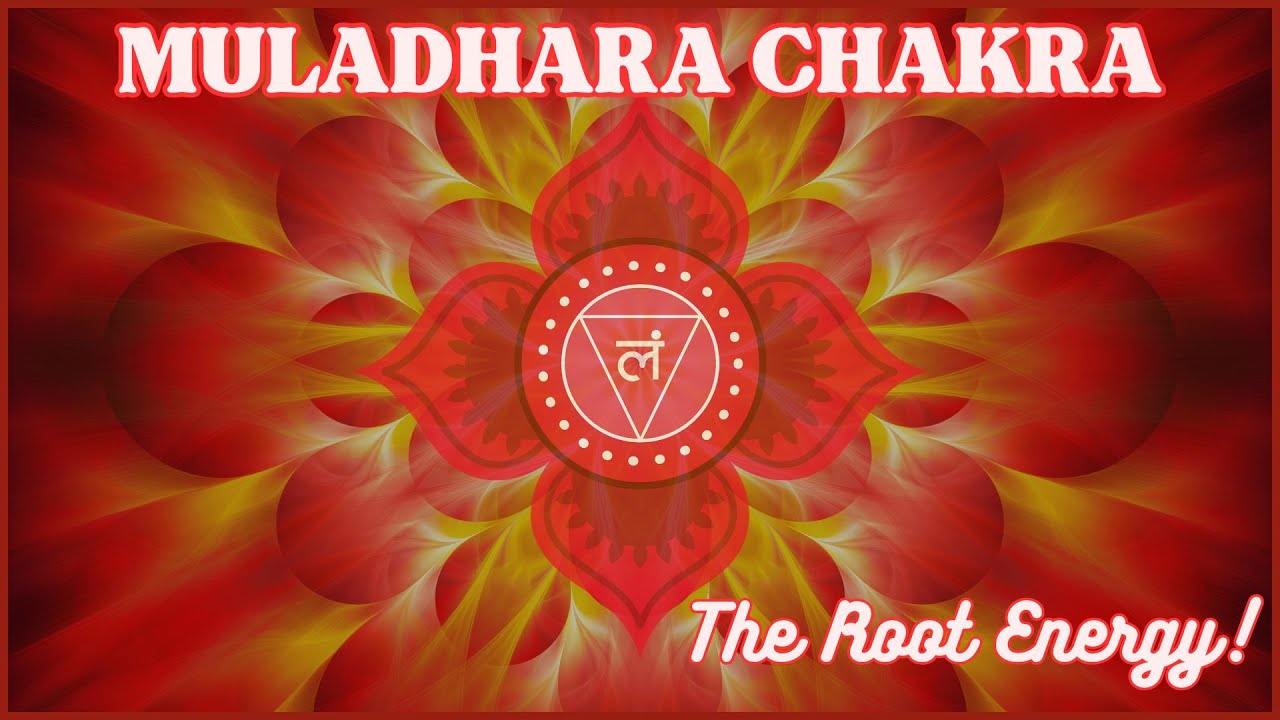 Muladhara Chakra—the Root Energy. - YouTube