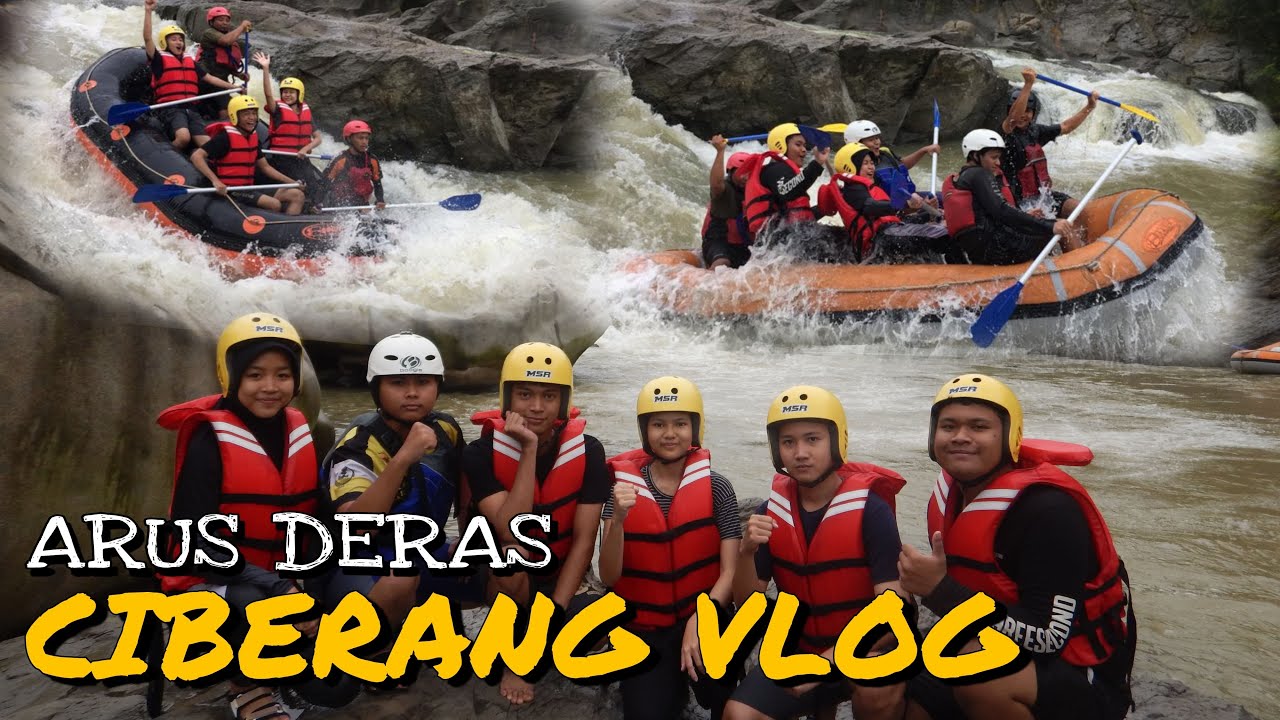 Vlog Rafting di Banten Rafting Ciberang !! - YouTube