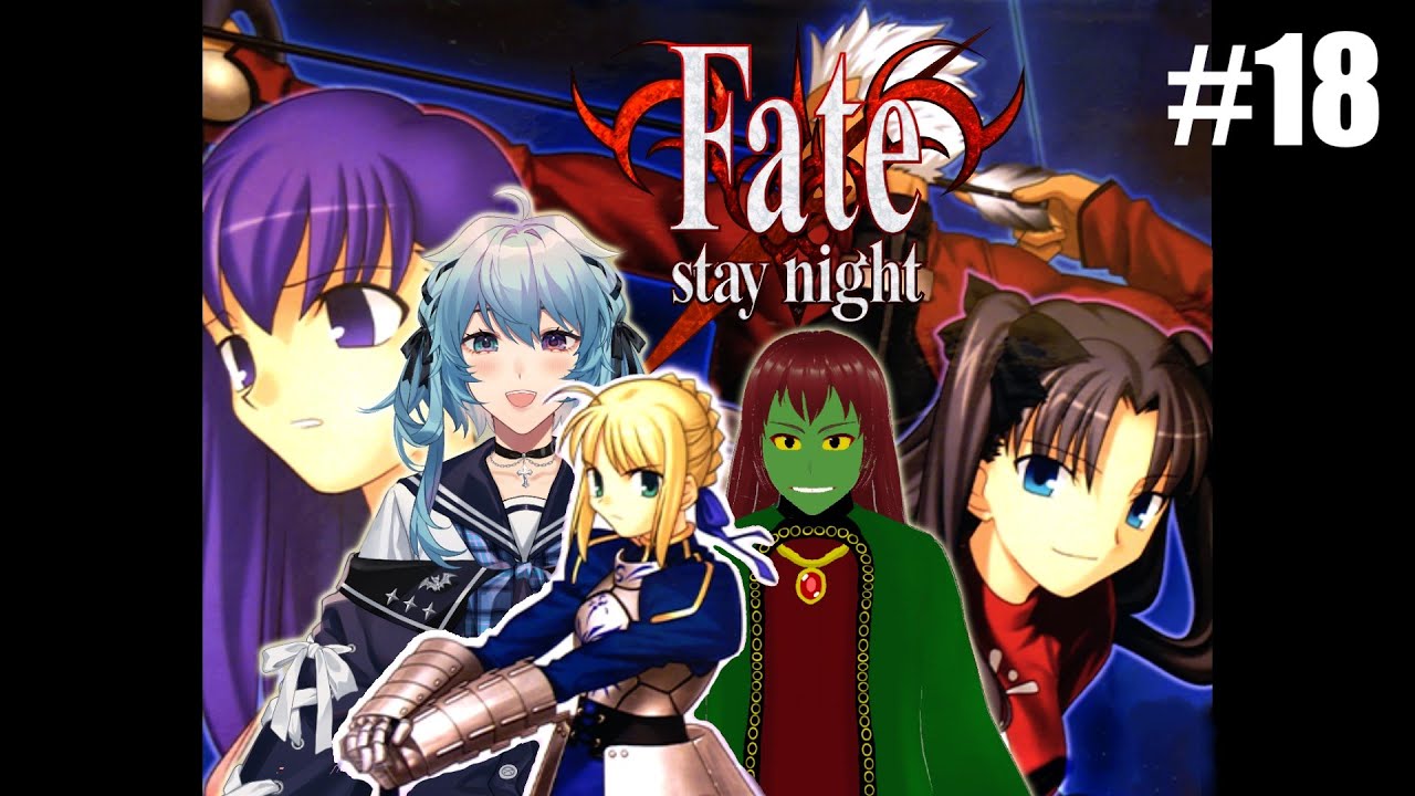 Fate/stay night stream 18: defenseless (ft. @MisakiNobunagaChAmberGlow ...