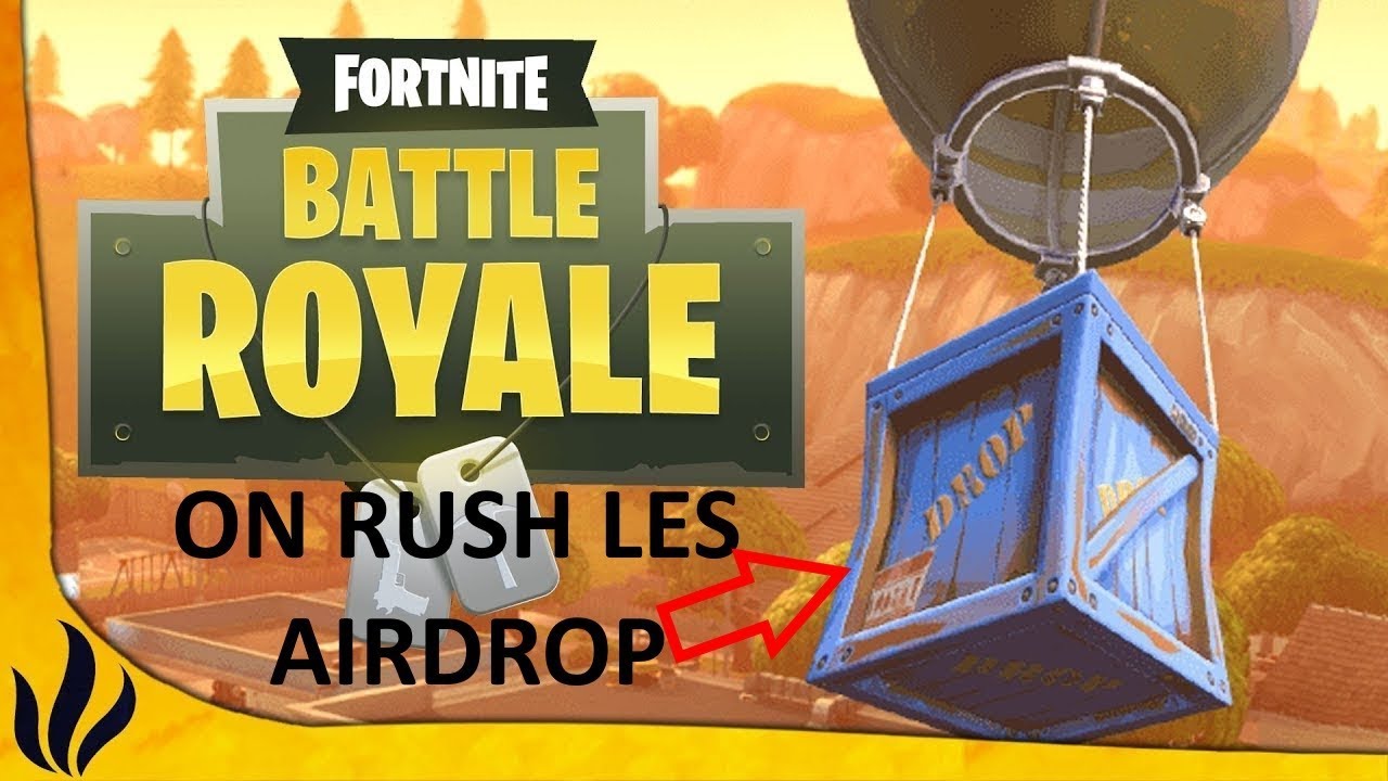 FORTNITE - ON RUSH LES AIRDROP! - YouTube