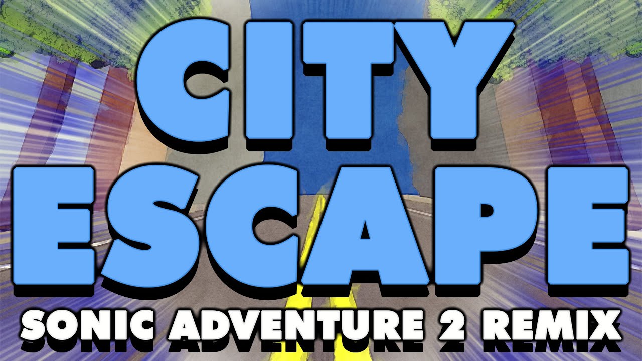 Sonic Adventure 2 - City Escape (Remix) - YouTube