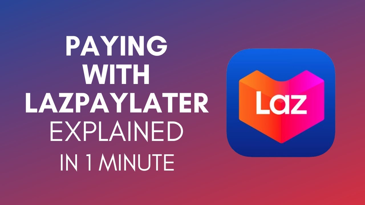 How To Pay With LazPayLater In 2024? - YouTube