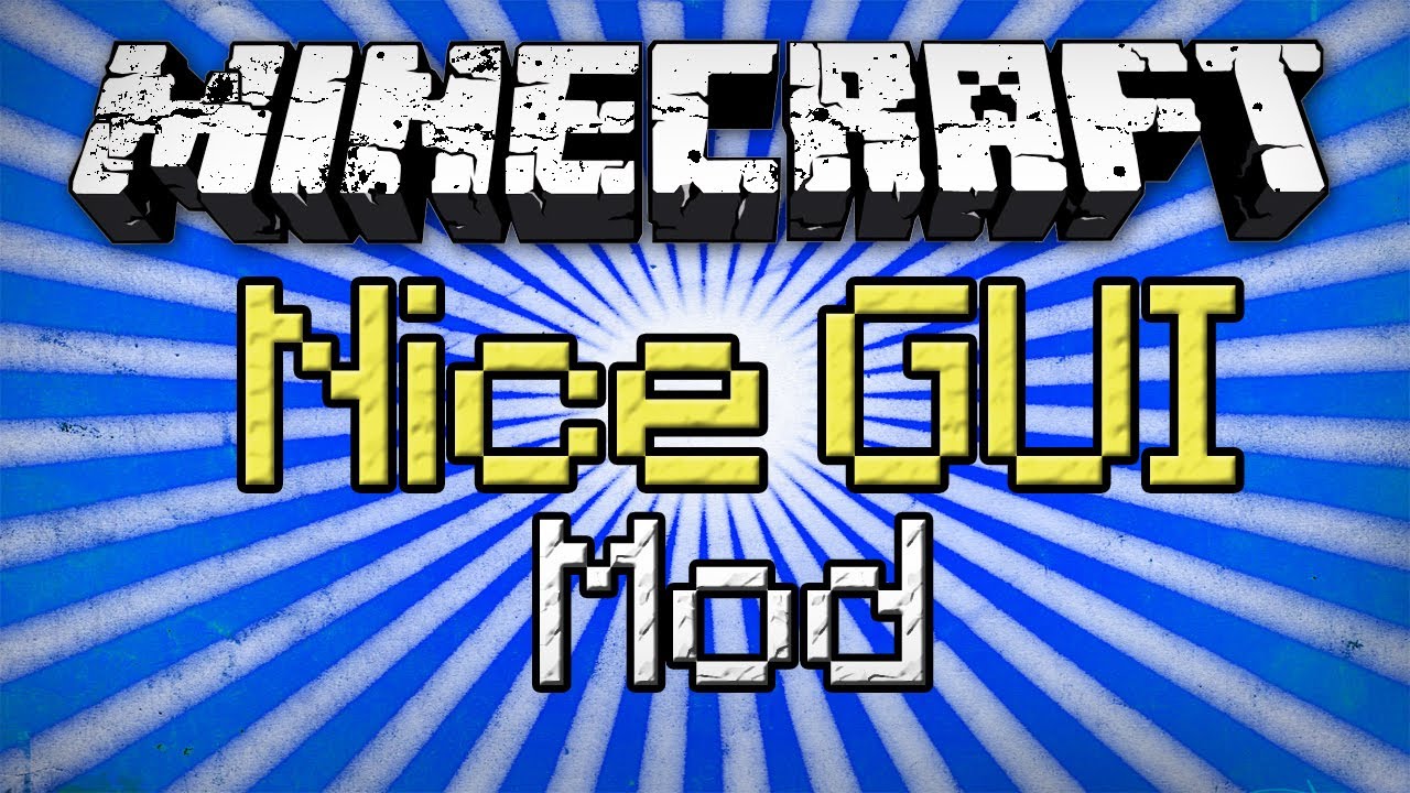 Minecraft: Nice GUI Mod - New Look and Feel to Menus! - YouTube