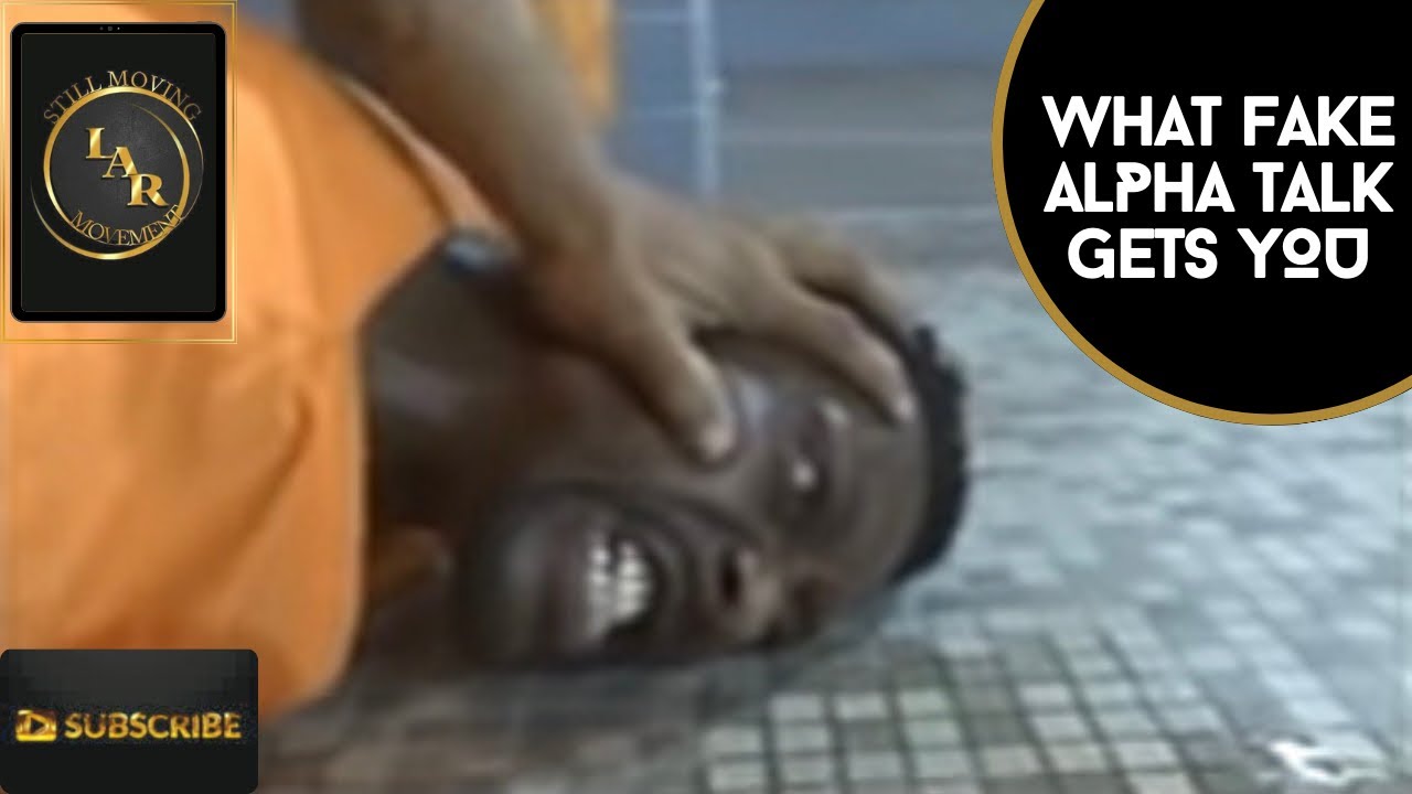 What Fake Alpha Talk Gets You - YouTube