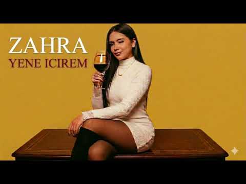 Zahra Yene Icirem 2026 - Trend  Mahnılar #zahra #music
