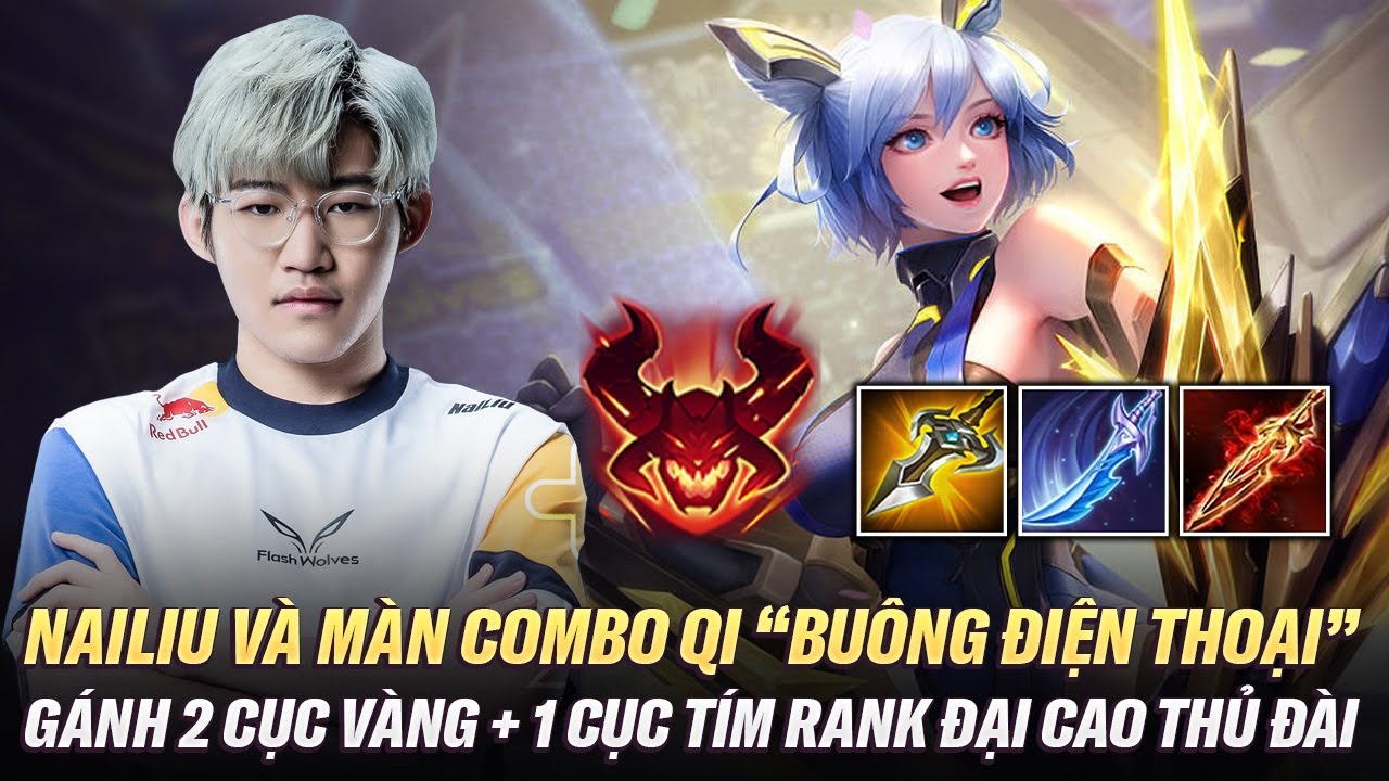 Nailiu Và Màn Combo Qi "Buông Điện Thoại" Gánh Team Có 2 Cục Vàng + 1 ...
