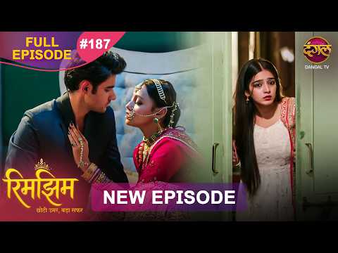 Rimjhim - Choti Umar Bada Safar | Full Episode 187 | 20 April 2026 | Full HD #Newepisode | Dangal TV