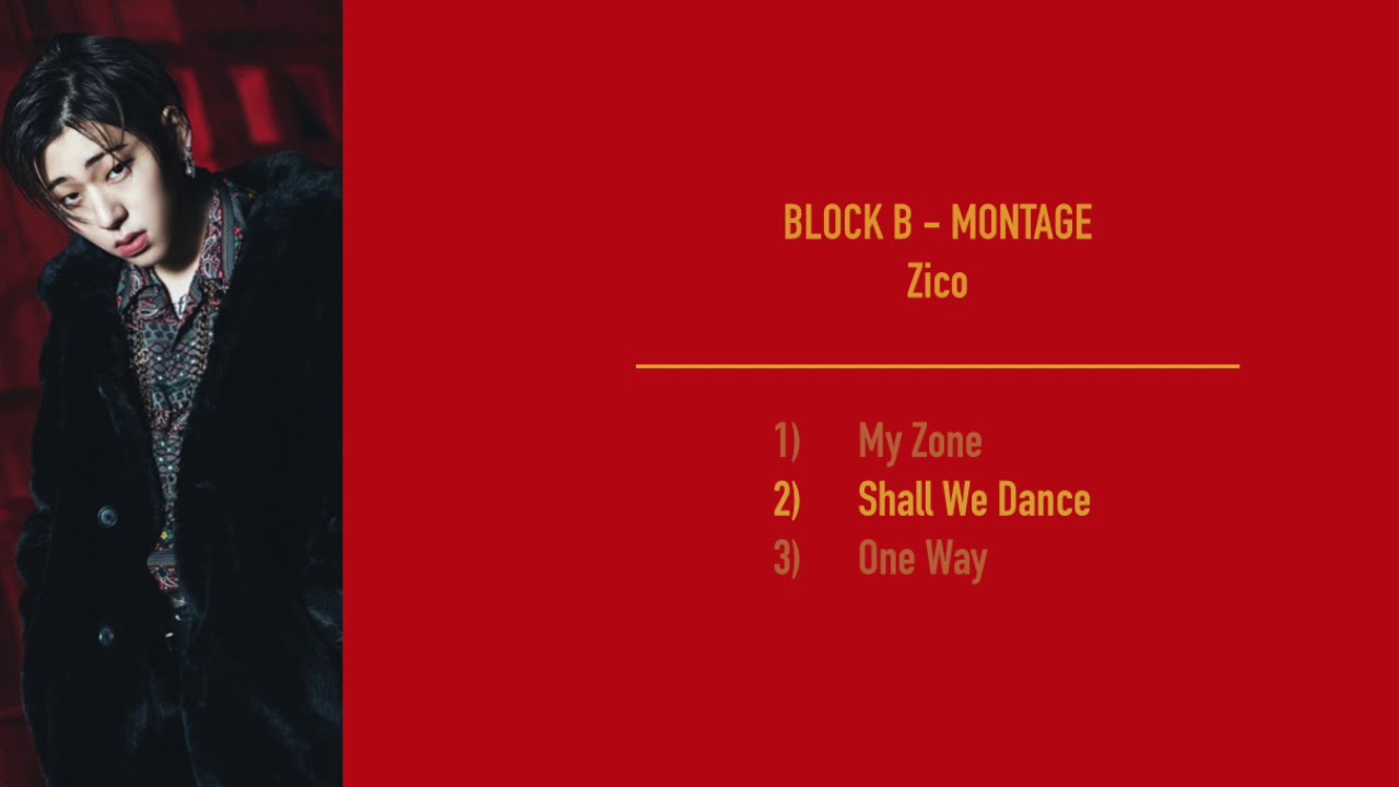BLOCK B - Montage - Zico Cut - YouTube