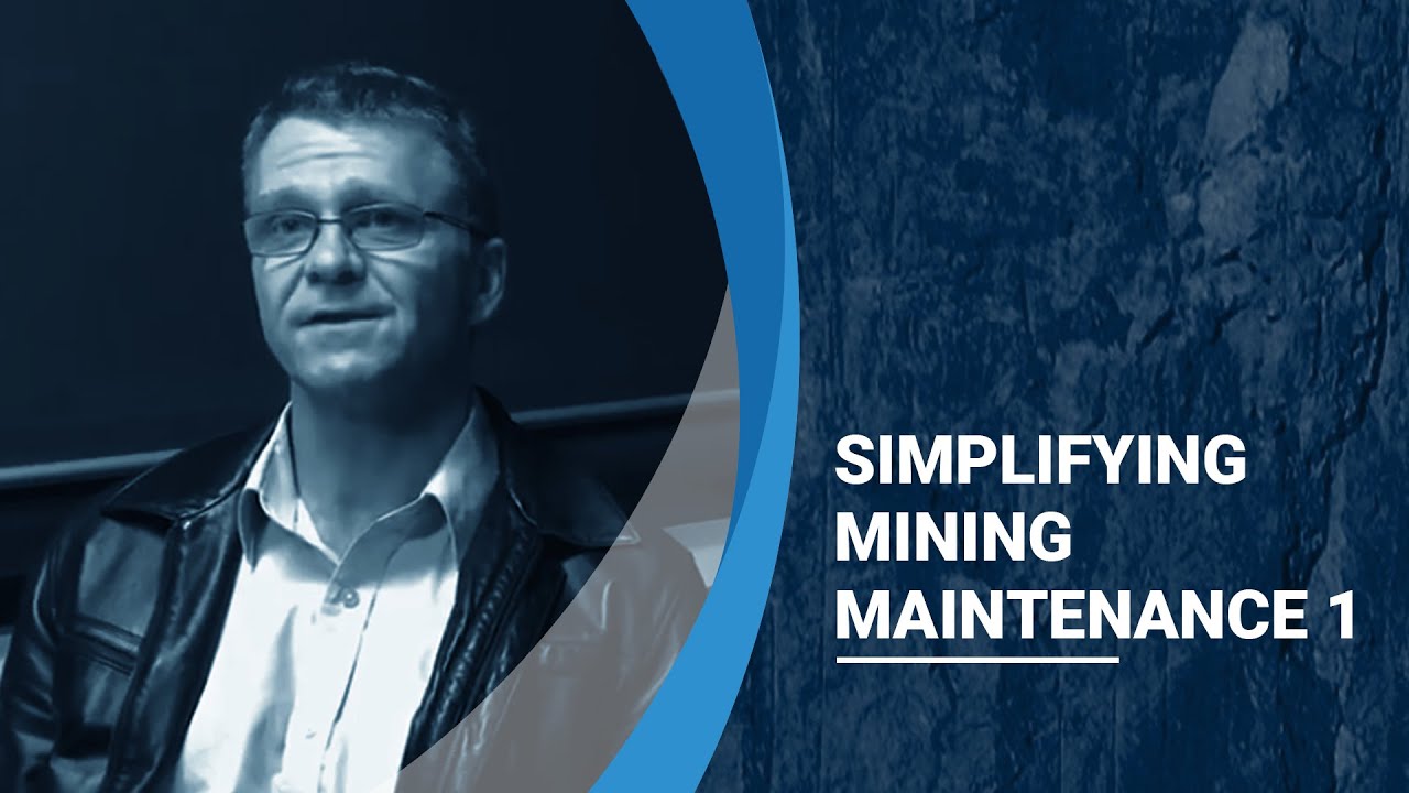 Changing the Industry | Simplifying Mining Maintenance - YouTube